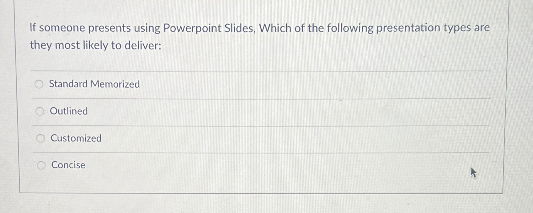 Solved If someone presents using Powerpoint Slides, Which of | Chegg.com