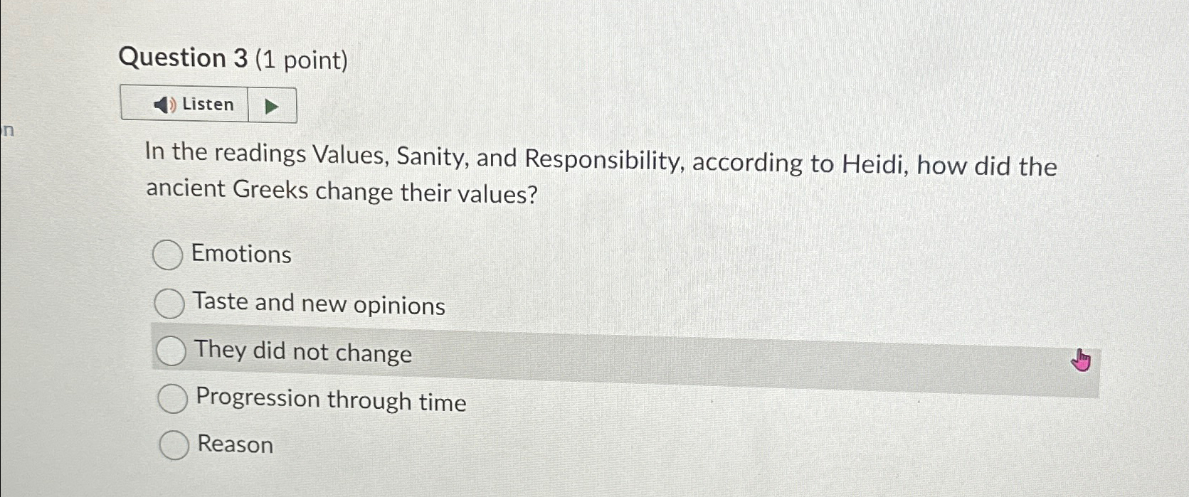 Solved Question 3 (1 ﻿point)ListenIn the readings Values, | Chegg.com