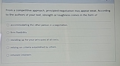 Solved From a competitive approach, principled negotiation | Chegg.com