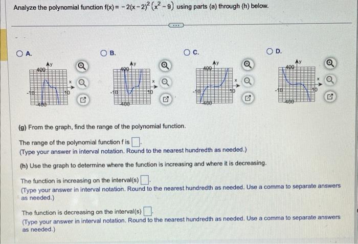 Solved Analyze the polynomial function f(x)=−2(x−2)2(x2−9) | Chegg.com