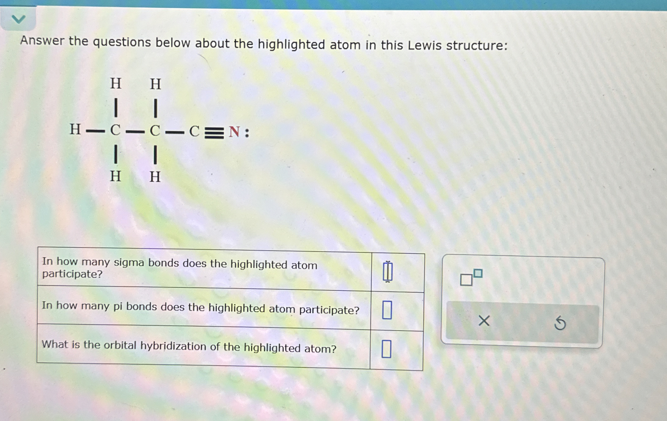 Solved Answer the questions below about the highlighted atom | Chegg.com