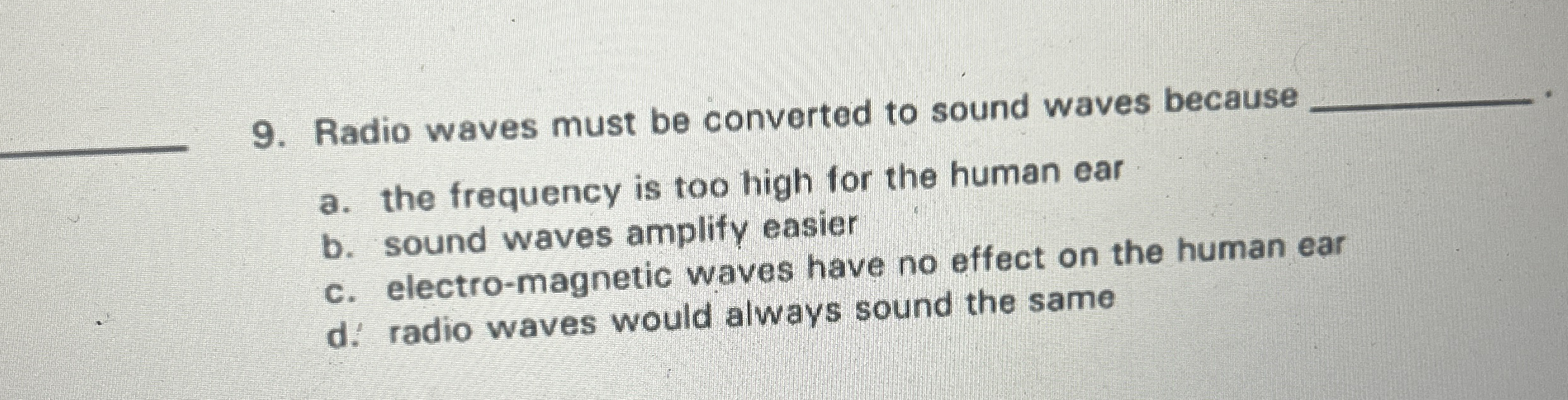 Solved Radio waves must be converted to sound waves | Chegg.com