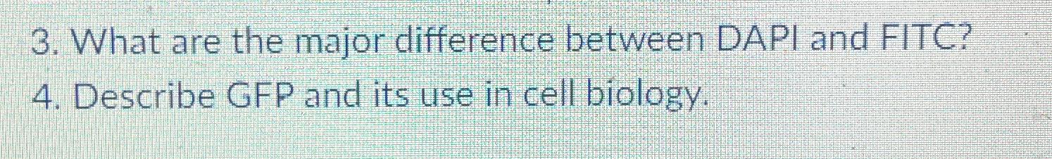 Solved 1. ﻿What are the major difference between DAPI and | Chegg.com