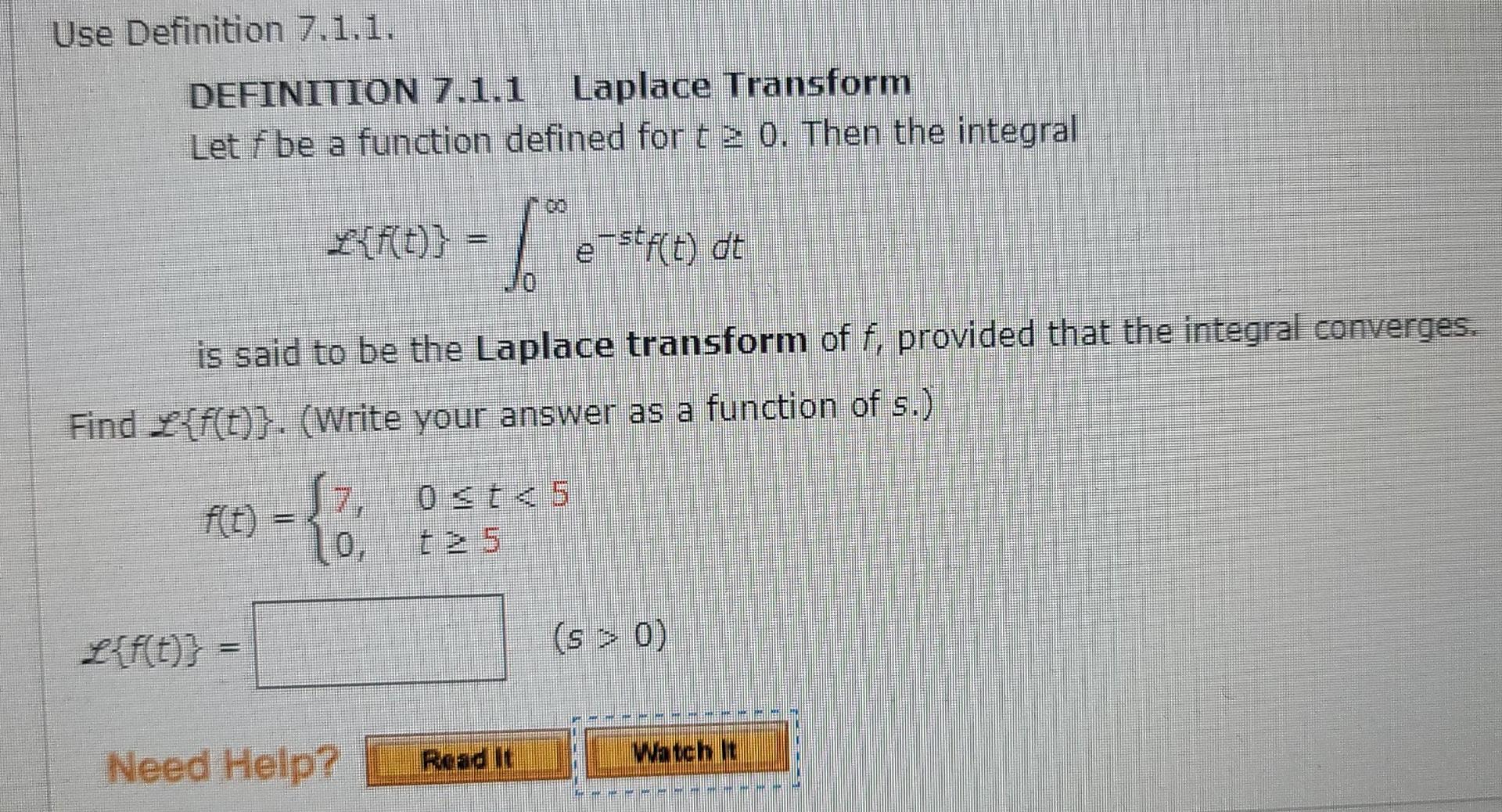 Solved Use Definition 7.1.1. DEFINITION 7.1.1 Laplace | Chegg.com