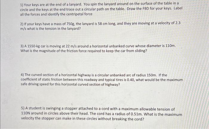 Solved 1) Your keys are at the end of a lanyard. You spin | Chegg.com