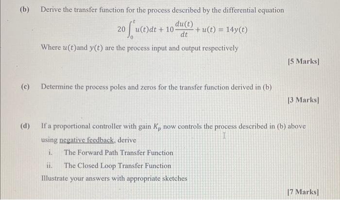 Solved (b) Derive the transfer function for the process | Chegg.com