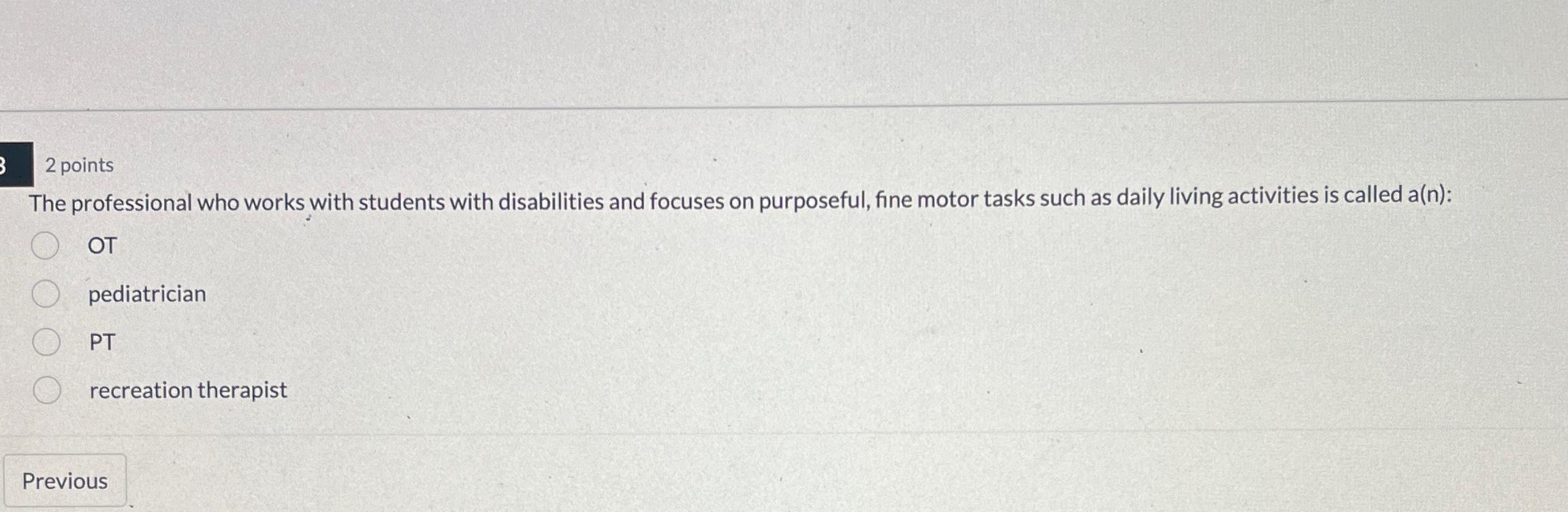 Solved 2 ﻿pointsThe professional who works with students | Chegg.com