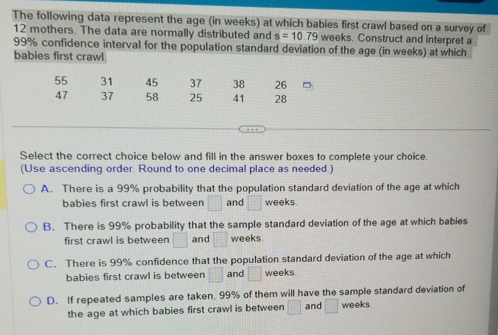 Solved The following data represent the age (in weeks) at | Chegg.com