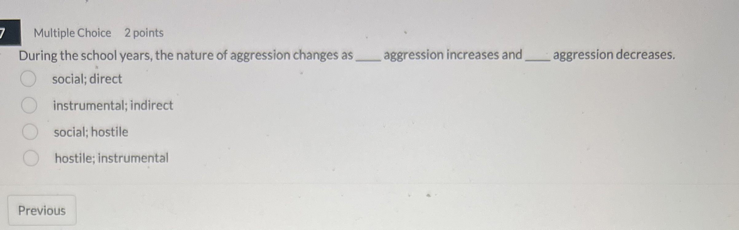 Solved 7 ﻿Multiple Choice2 ﻿pointsDuring the school years, | Chegg.com