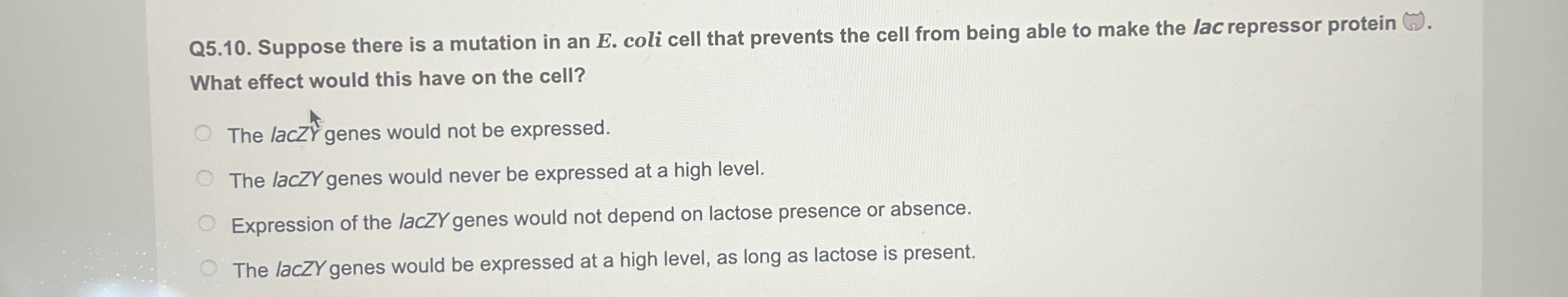 Solved Q5.10. ﻿Suppose there is a mutation in an E. ﻿coli | Chegg.com