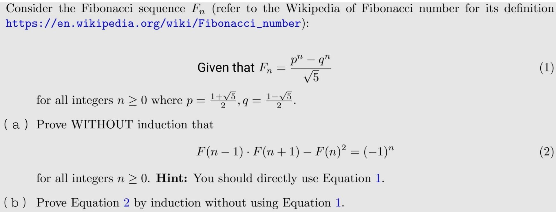 Solved Consider the Fibonacci sequence Fn (refer to the | Chegg.com