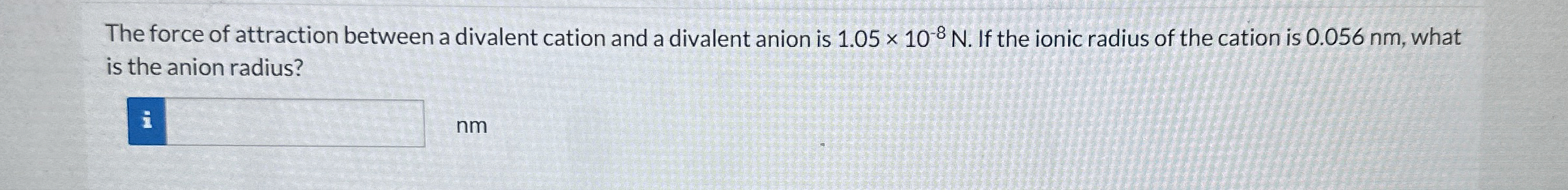 Solved The force of attraction between a divalent cation and | Chegg.com