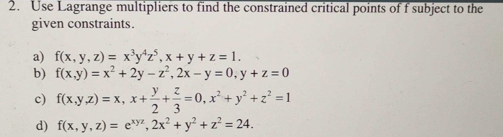Solved 2. Use Lagrange multipliers to find the constrained | Chegg.com
