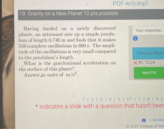 Solved Having landed on a newly discovered planet, an | Chegg.com