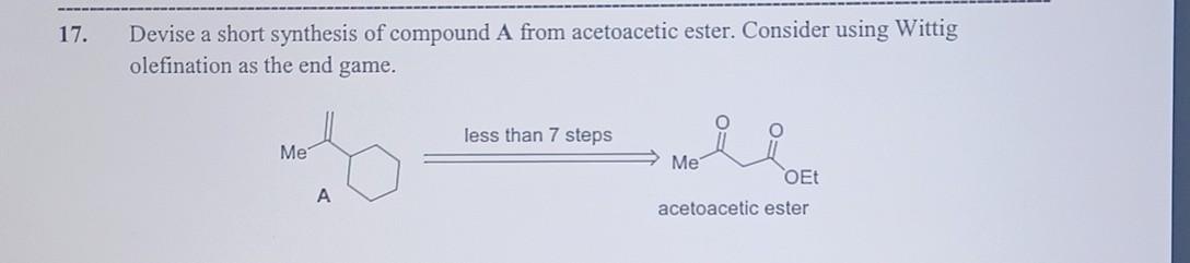 Solved 7. Devise a short synthesis of compound A from | Chegg.com