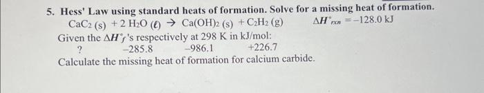 Solved 5. Hess' Law using standard heats of formation. Solve | Chegg.com