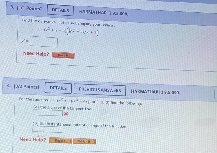Solved Find the derivative, but do not simplify your answer. | Chegg.com