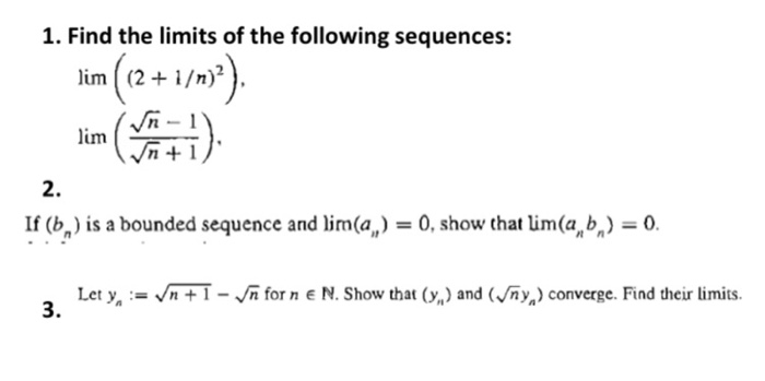 Solved 1. Find the limits of the following sequences: lim | Chegg.com