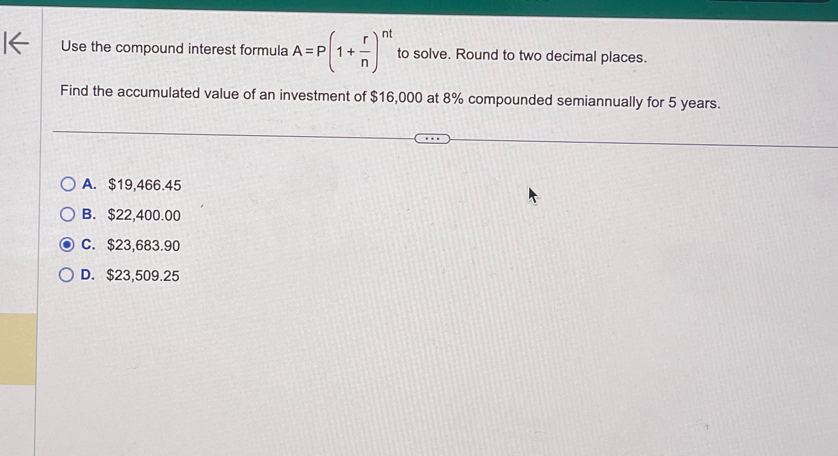 Solved Use the compound interest formula A=P(1+rn)nt ﻿to | Chegg.com