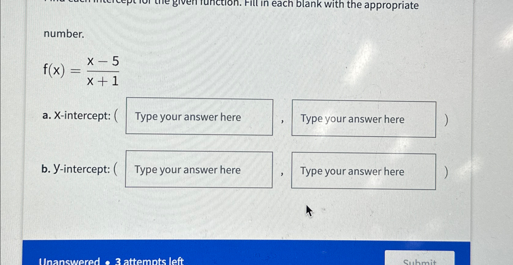 Solved number.f(x)=x-5x+1a. ﻿X-intercept: (b. y-intercept: ( | Chegg.com