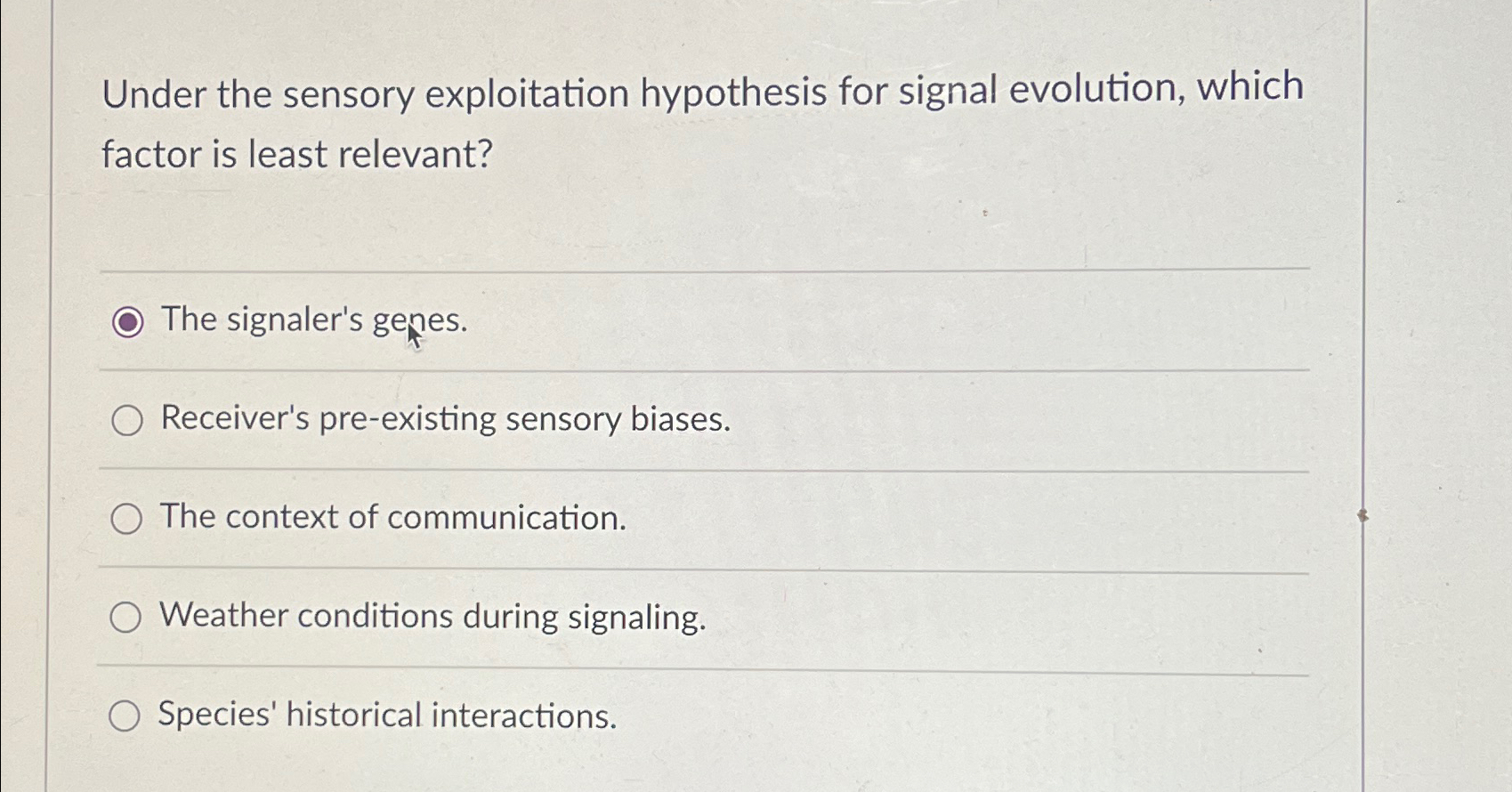 Solved Under the sensory exploitation hypothesis for signal | Chegg.com