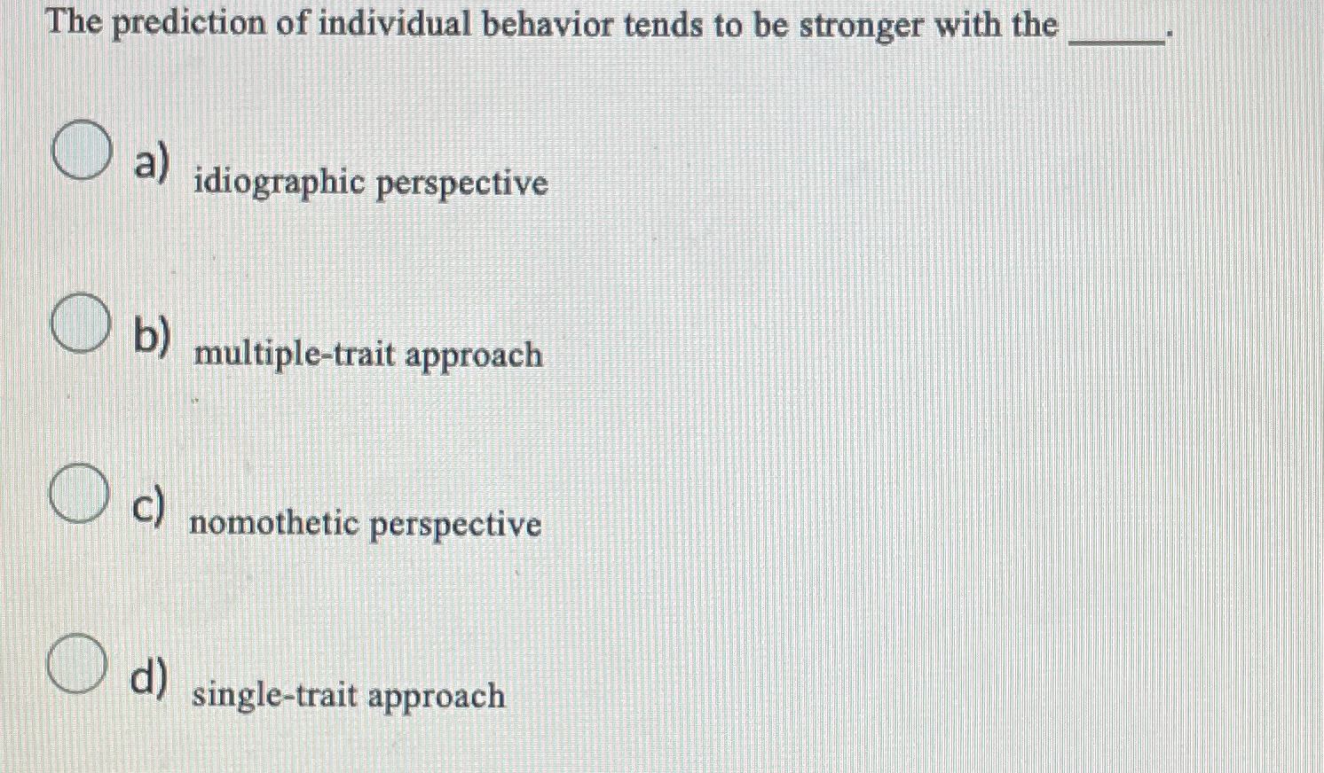 Solved The Prediction Of Individual Behavior Tends To Be