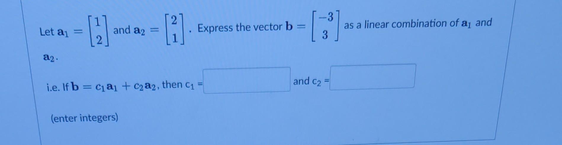 [Solved]: Let ( mathbf{a}_{1}= left[ begin{array
