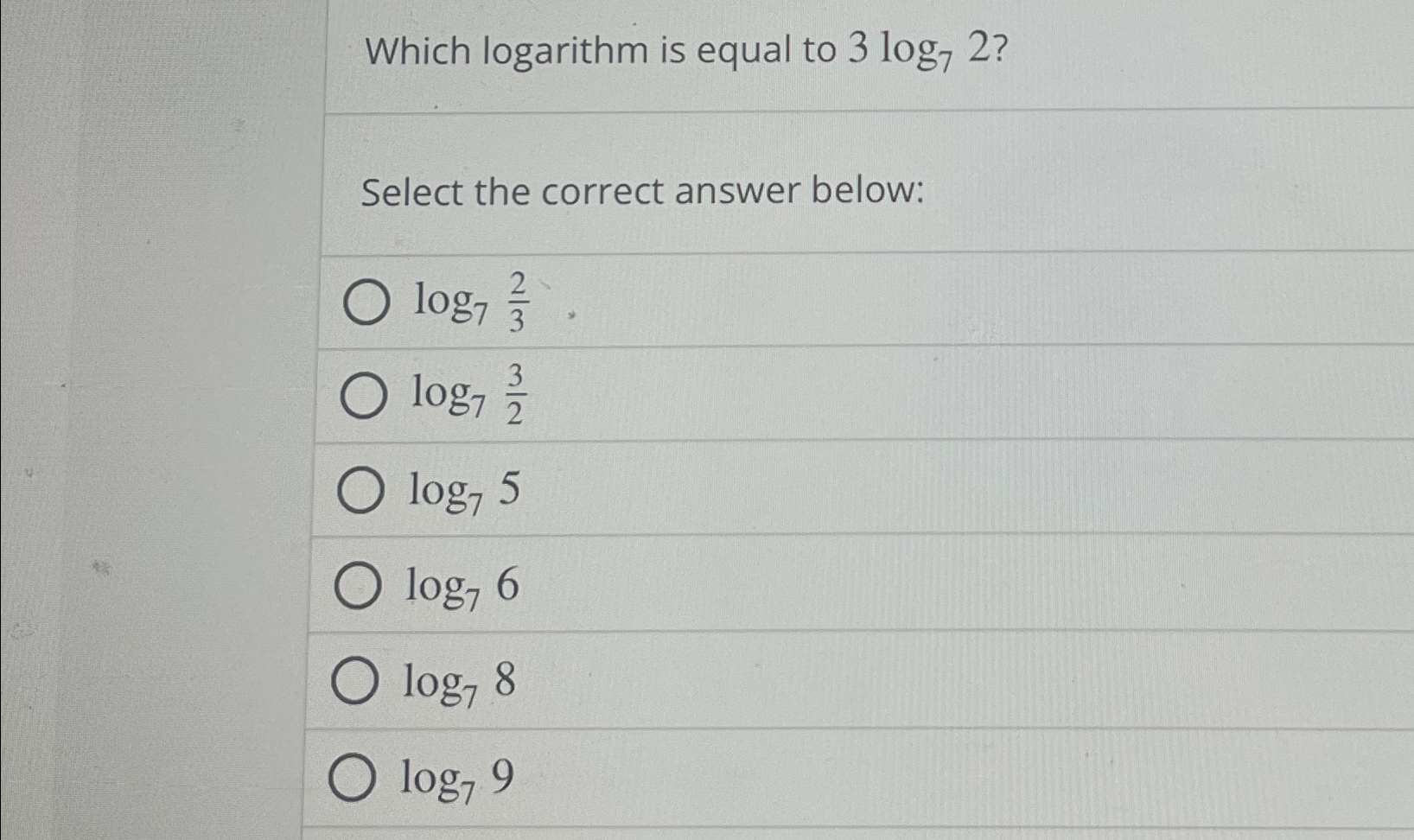Solved Which logarithm is equal to 3log72 ?Select the | Chegg.com