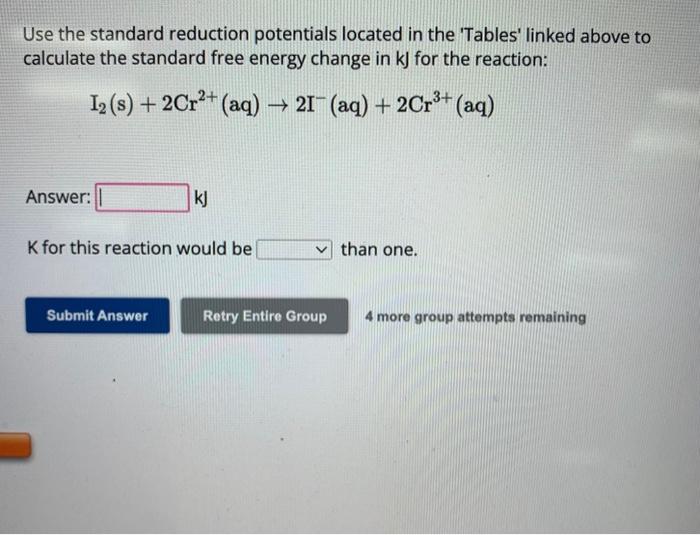 Solved Use the standard reduction potentials located in the | Chegg.com