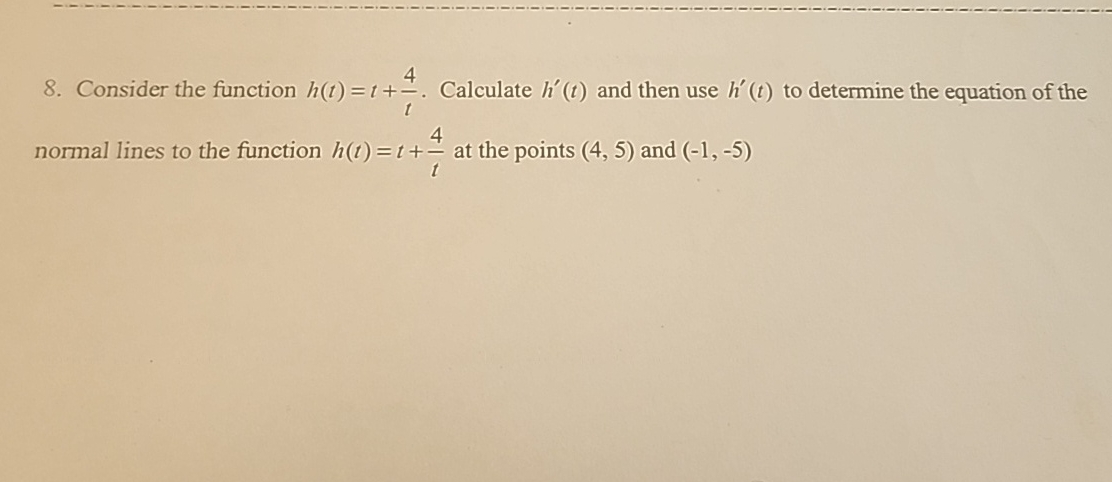 Solved Consider the function h(t)=t+4t. ﻿Calculate h'(t) | Chegg.com