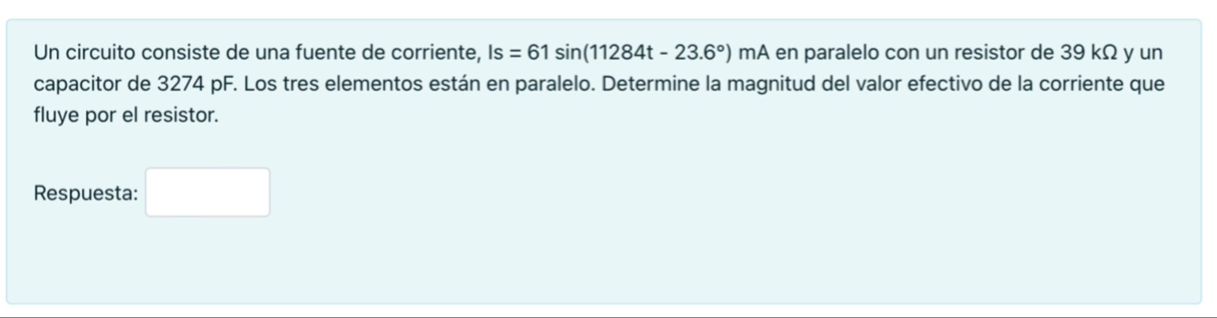 Solved Un ﻿circuito consiste de ﻿una fuente de ﻿corriente, | Chegg.com