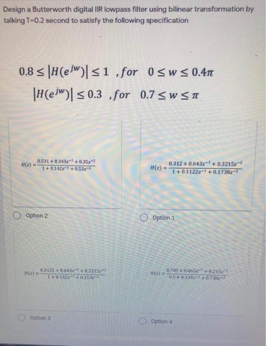 Solved Design a Butterworth digital IIR lowpass filter using | Chegg.com