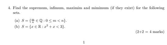 Solved 4. Find the supremum, infimum, maximim and mimimum | Chegg.com
