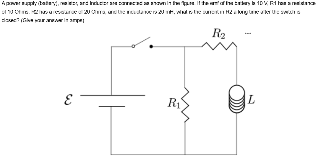 Solved A power supply (battery), ﻿resistor, and inductor are | Chegg.com