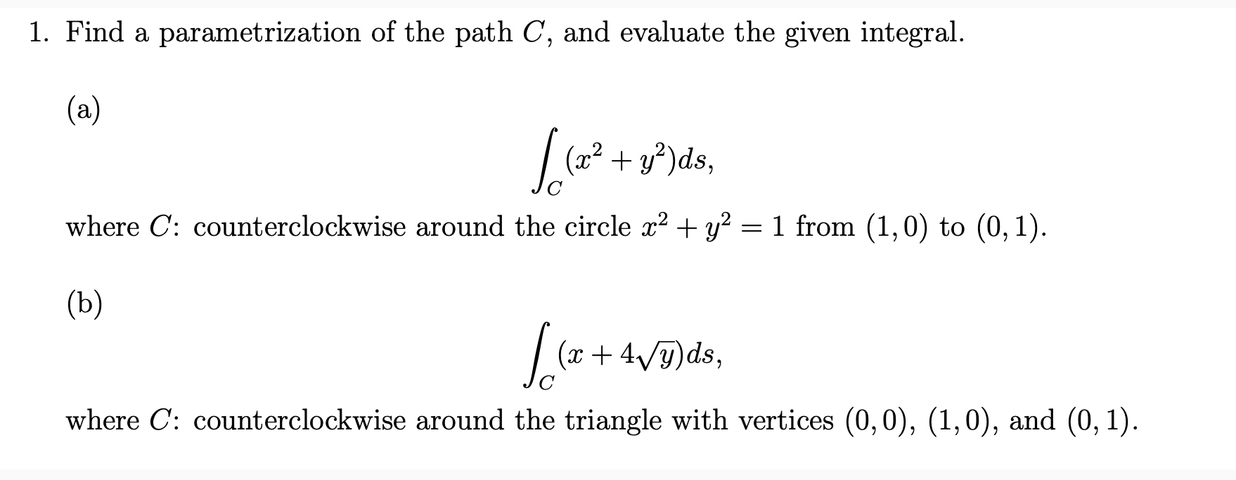 Solved Find a parametrization of the path C, ﻿and evaluate | Chegg.com