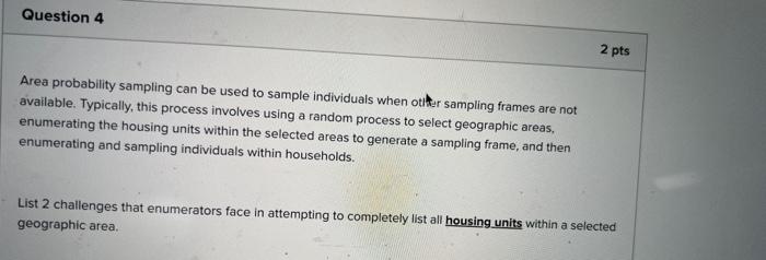 Solved Area probability sampling can be used to sample | Chegg.com