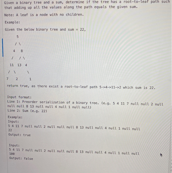 Solved Given a binary tree and a sum, determine if the tree | Chegg.com