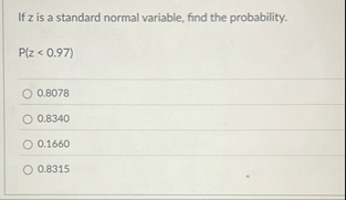 Solved If z ﻿is a standard normal variable, find the | Chegg.com