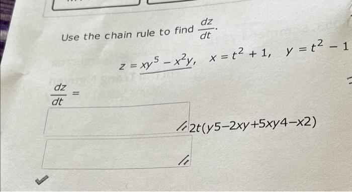 Use the chain rule to find dz dt = dz dt z = xy5 - | Chegg.com