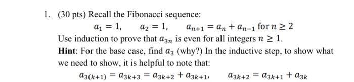 Solved 1. (30 pts) Recall the Fibonacci sequence: | Chegg.com