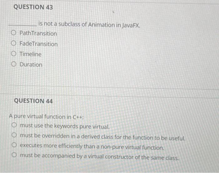 Solved Question 43 Is Not A Subclass Of Animation In Javafx 5849