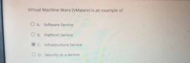 Solved Virtual Machine Ware (VMware) ﻿is an example ofA. | Chegg.com