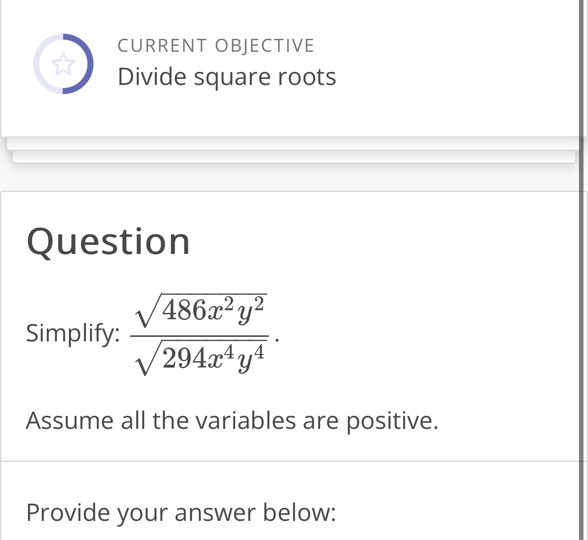 Solved CURRENT OBJECTIVEDivide square rootsQuestionSimplify: | Chegg.com