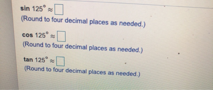 Solved given the following, find the trigonometric function | Chegg.com