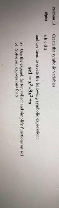 Solved Problem 1.1 (5pts) Create the symbolic variables a b | Chegg.com