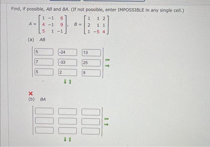 Solved Find, if possible, AB and BA. (If not possible, enter | Chegg.com