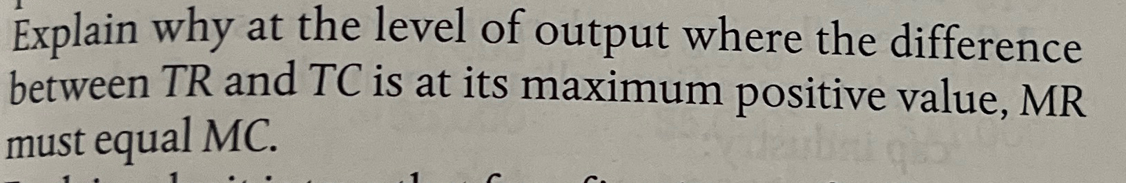 Solved Explain why at the level of output where the | Chegg.com