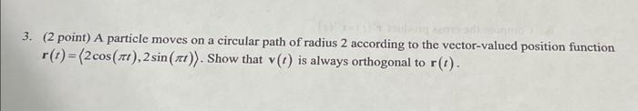 3. (2 point) A particle moves on a circular path of | Chegg.com