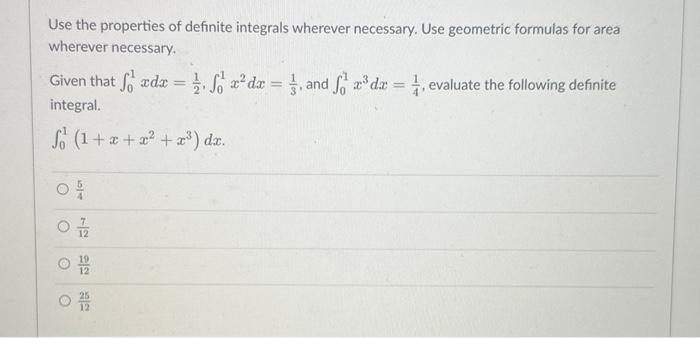 Solved Use the properties of definite integrals wherever | Chegg.com