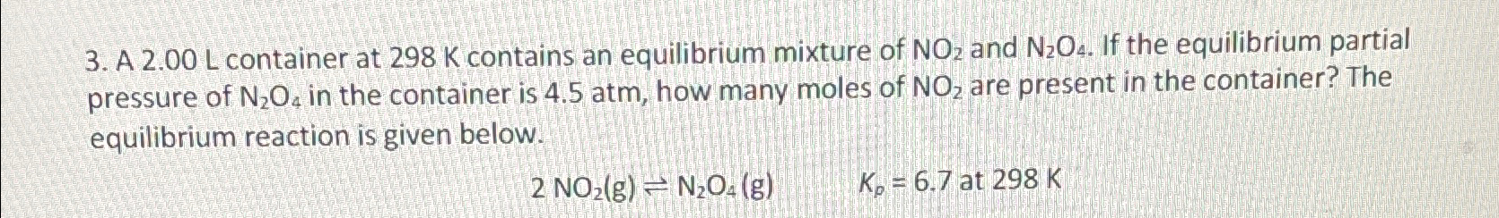 Solved A 2.00L container at 298K contains an equilibrium | Chegg.com